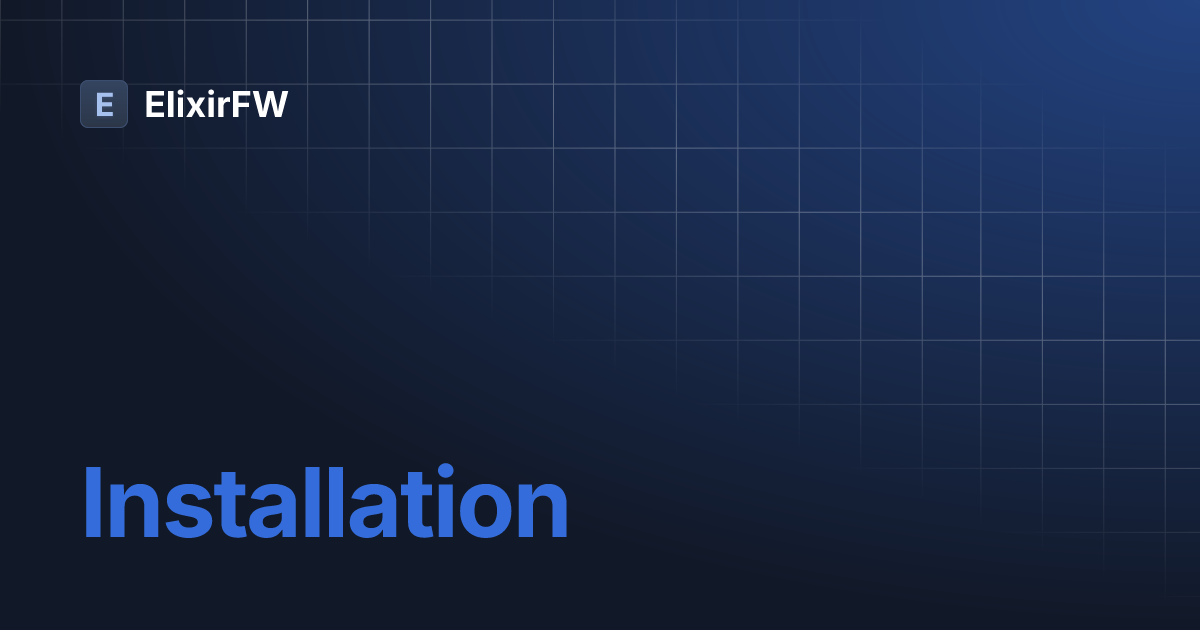 Installation | ElixirFW